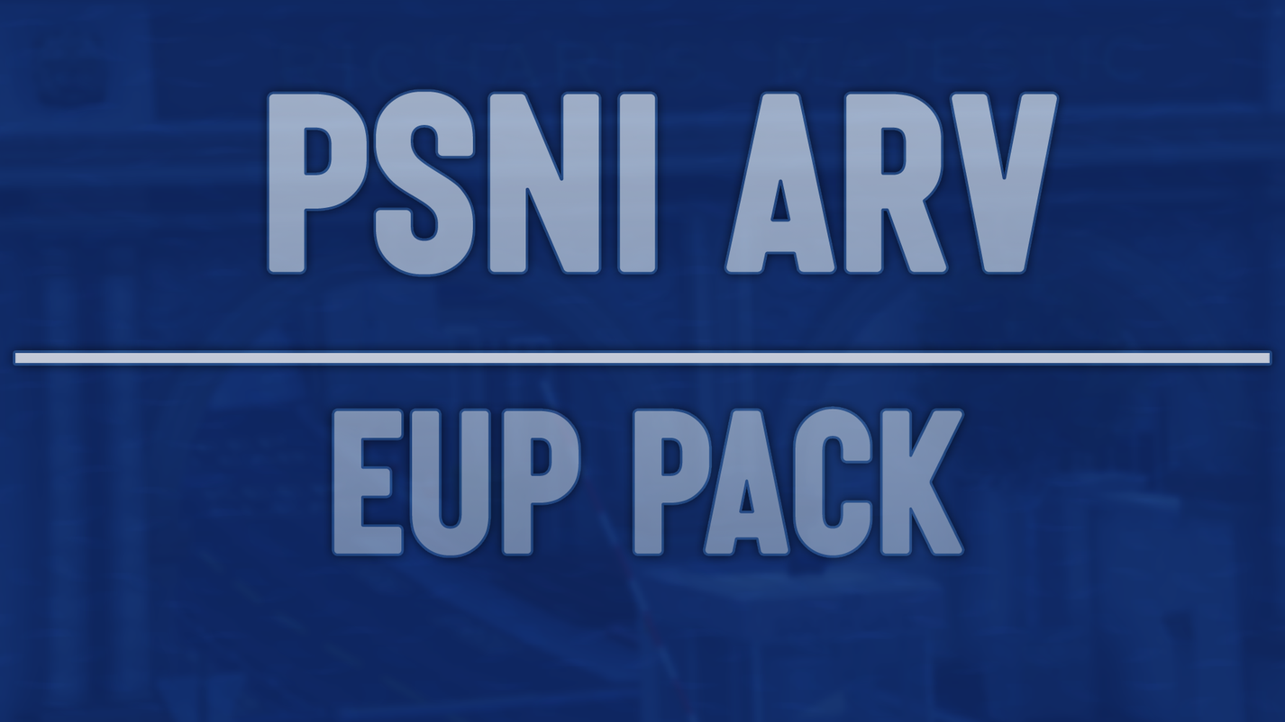 PSNI ARV EUP PACK – Moddex Development
