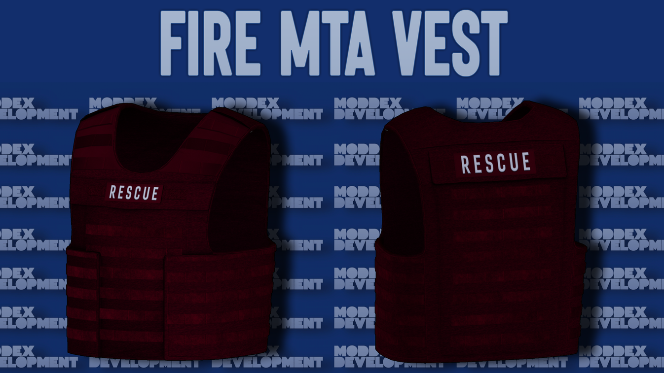 FIRE MTA Vest – Moddex Development